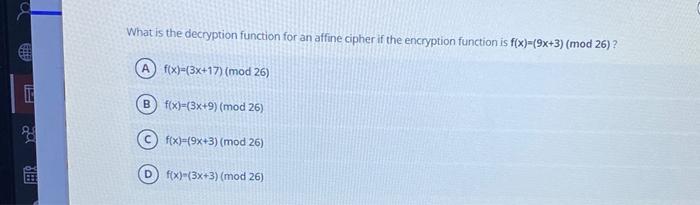 Solved What is the decryption function for an affine cipher | Chegg.com