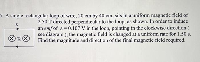 Solved A single rectangular loop of wire, 20 cm by 40 cm, | Chegg.com