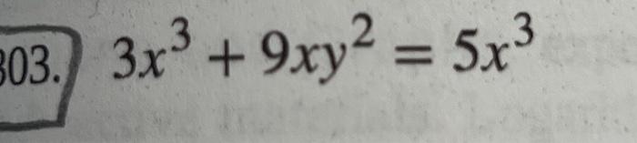 3x3+9xy2=5x3 | Chegg.com