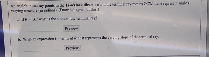 Solved An angle's initial ray points in the 12-0'clock | Chegg.com