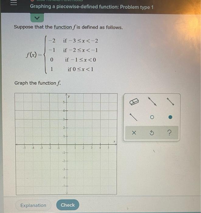 Solved Graphing a piecewise-defined function: Problem type 1 | Chegg.com