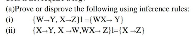 Solved (a)Prove or disprove the following using inference | Chegg.com
