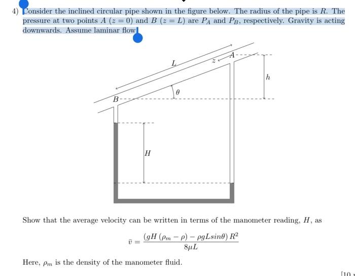 Solved 4) Consider the inclined circular pipe shown in the | Chegg.com