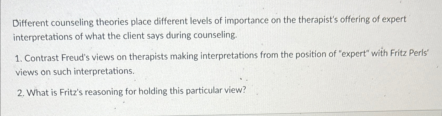 Solved Different counseling theories place different levels | Chegg.com