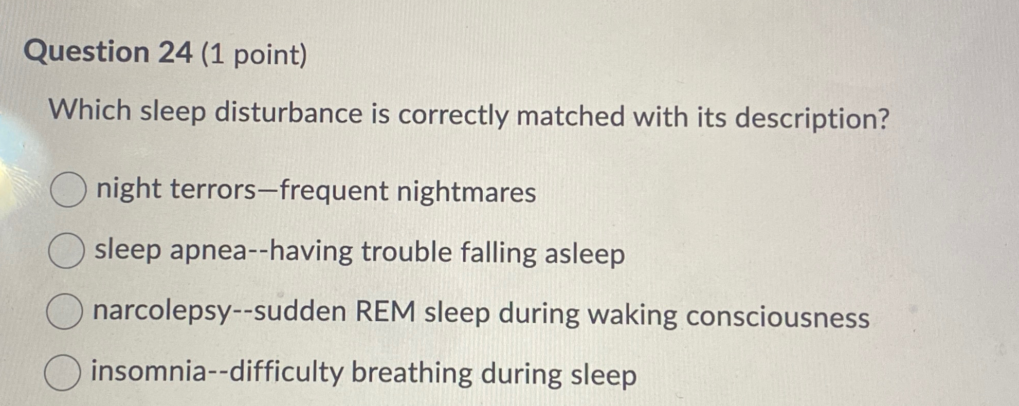 Solved Question 24 (1 ﻿point)Which sleep disturbance is | Chegg.com