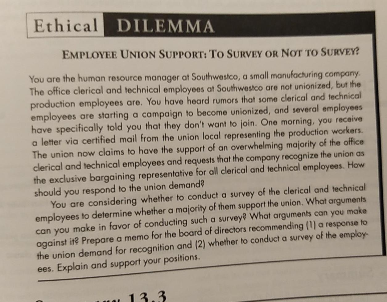 Solved Ethical DILEMMA EMPLOYEE UNION SUPPORT: TO SURVEY OR | Chegg.com