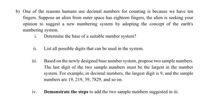 Solved b) One of the reasons humans use decimal numbers for | Chegg.com