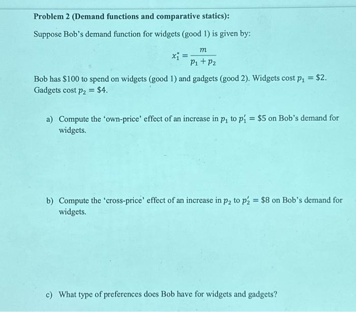 Solved Problem 2 Demand Functions And Comparative Statics