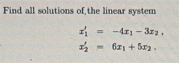 Find all solutions of, the linear system | Chegg.com