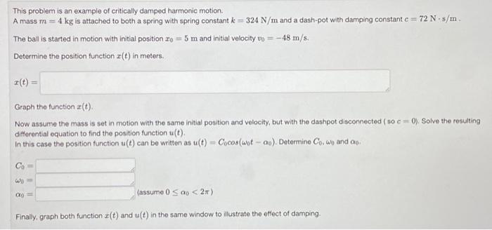 Solved a This problem is an example of critically damped | Chegg.com