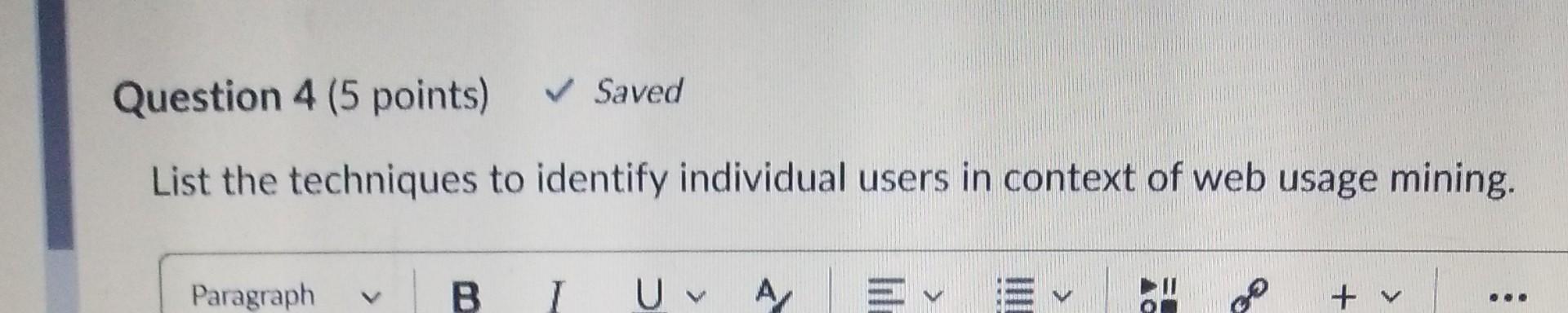 Solved List the techniques to identify individual users in | Chegg.com