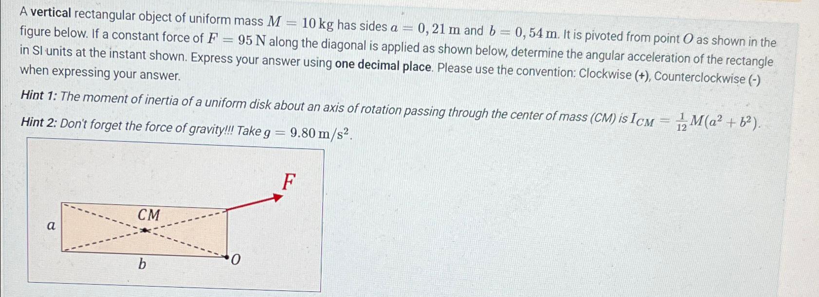 Solved A vertical rectangular object of uniform mass M=10kg | Chegg.com