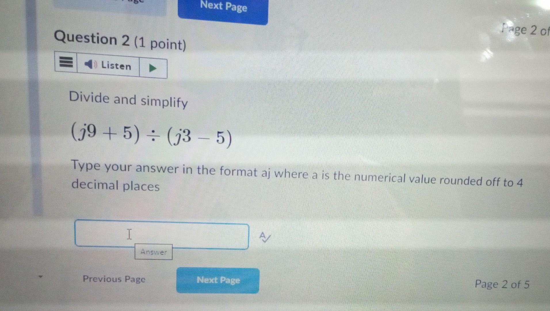 Solved Divide and simplify (j9+5)÷(j3−5) Type your answer in | Chegg.com