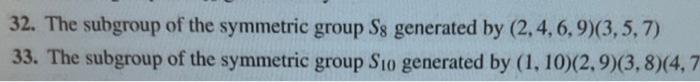 Solved please answer #32 - find order of cyclic subgroup of | Chegg.com