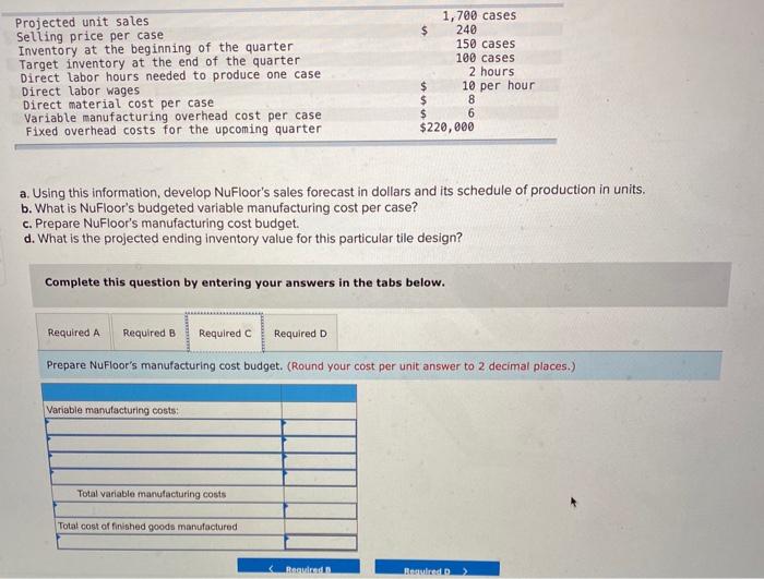 Solved Projected unit sales Selling price per case Inventory | Chegg.com
