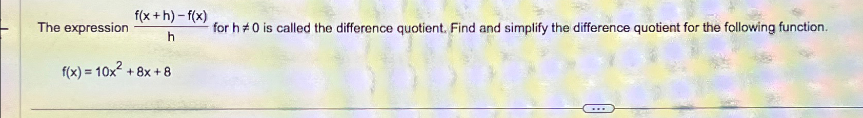 Solved The expression f(x+h)-f(x)h ﻿for h≠0 ﻿is called the | Chegg.com