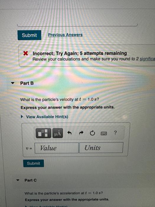 Solved What is the particle's acceleration at t=1.0 s ? | Chegg.com
