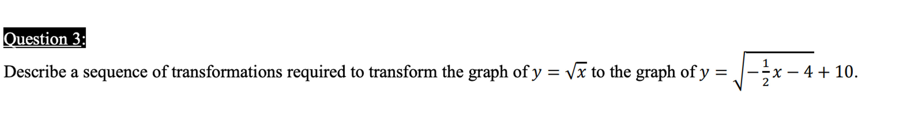 Solved Question 3:Describe a sequence of transformations | Chegg.com