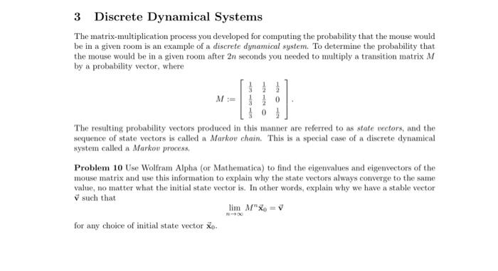 Solved Discrete Dynamical Systems The matrix-multiplication | Chegg.com
