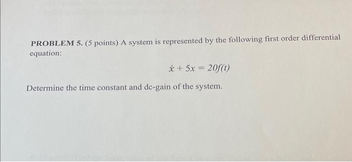 Solved PROBLEM 5. (5 points) A system is represented by the | Chegg.com