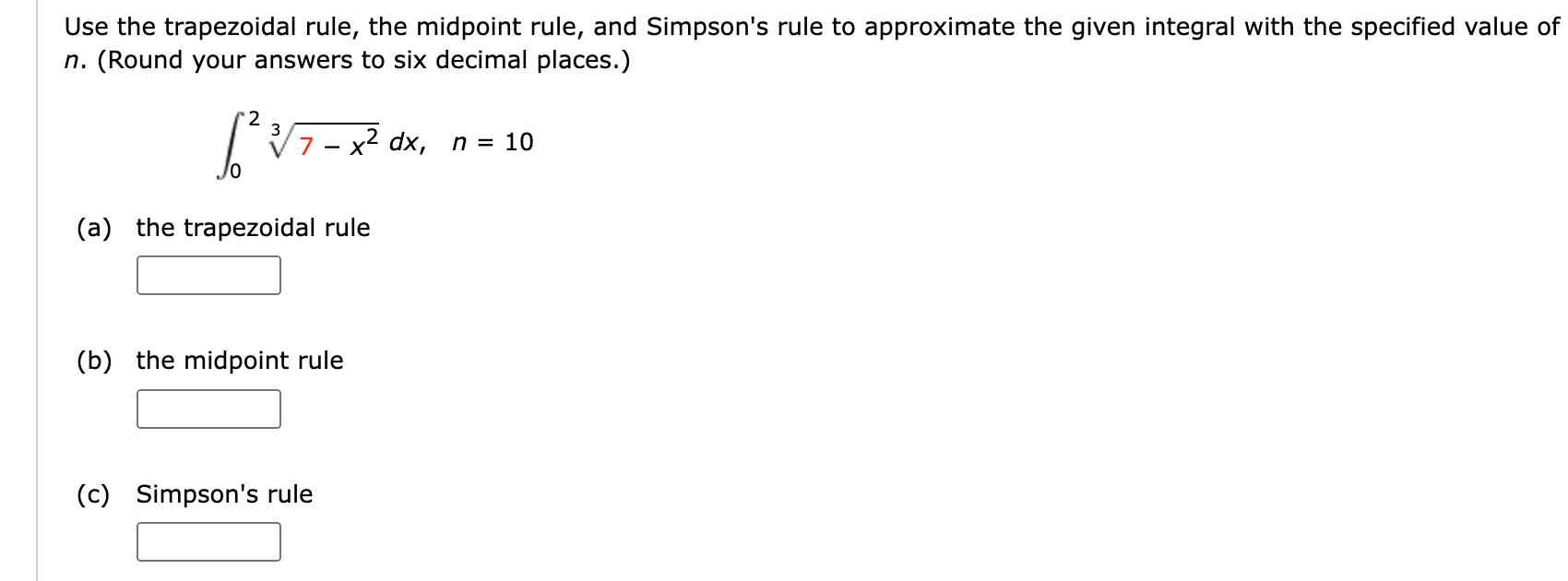 Solved Use the trapezoidal rule, the midpoint rule, and | Chegg.com