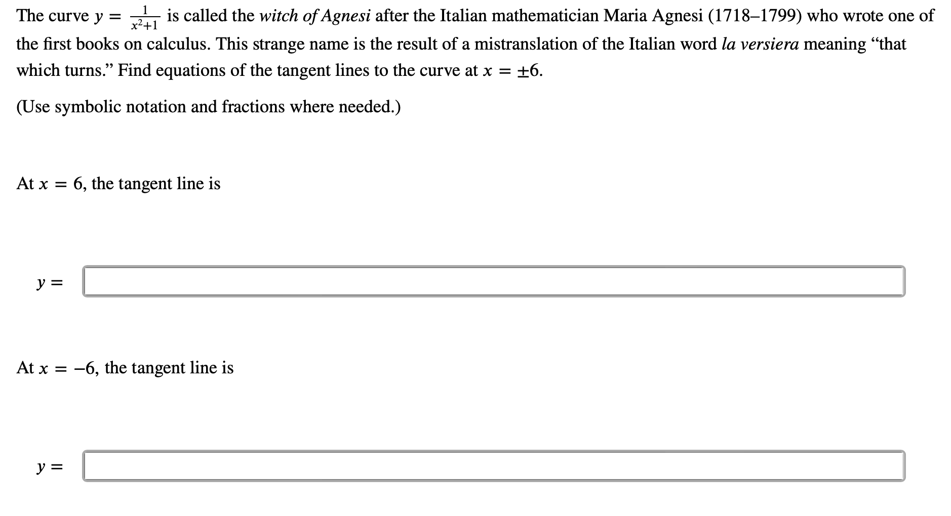 Solved The curve y=1x2+1 ﻿is called the witch of Agnesi | Chegg.com