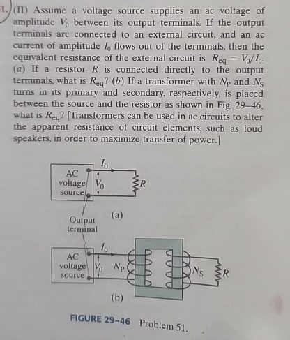Solved (II) ﻿Assume a voltage source supplies an ac voltage | Chegg.com