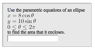 Solved Use the parametric equations of an ellipse x = 8 | Chegg.com