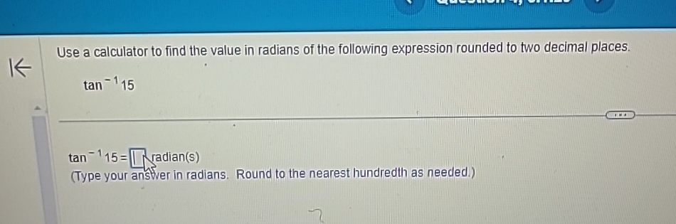 Solved Use a calculator to find the value in radians of the | Chegg.com