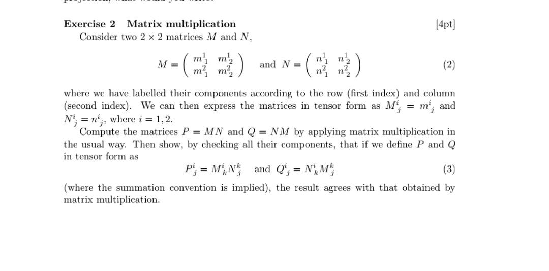 Solved Exercise 2 Matrix multiplication [4pt] Consider two | Chegg.com