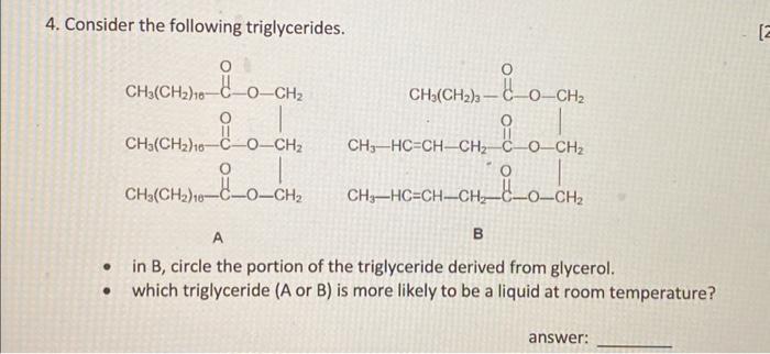Solved 4. Consider the following triglycerides. - in B, | Chegg.com