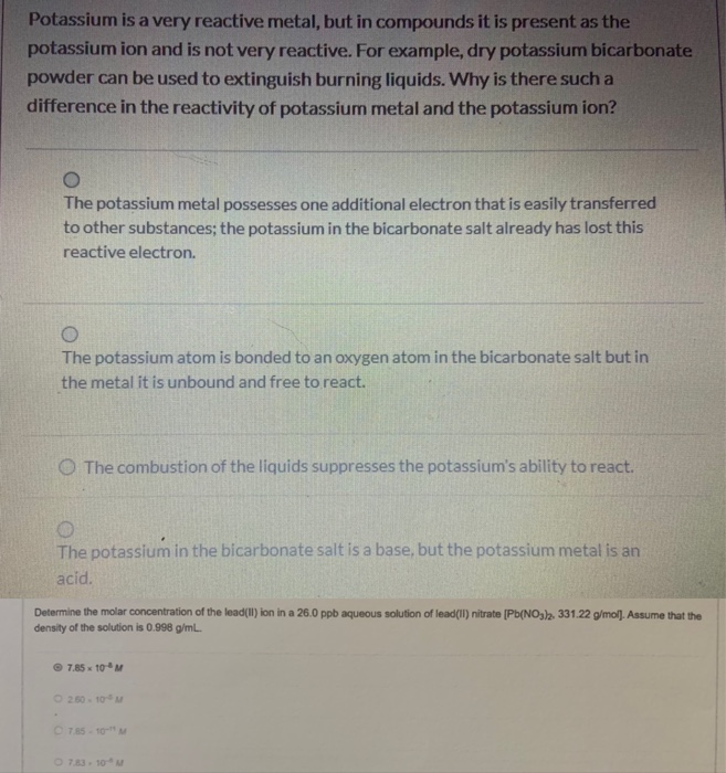 Solved Potassium is a very reactive metal, but in compounds | Chegg.com