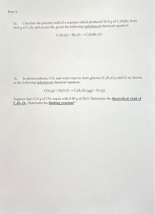 Solved 3a. Calculate the percent yield of a reaction which | Chegg.com
