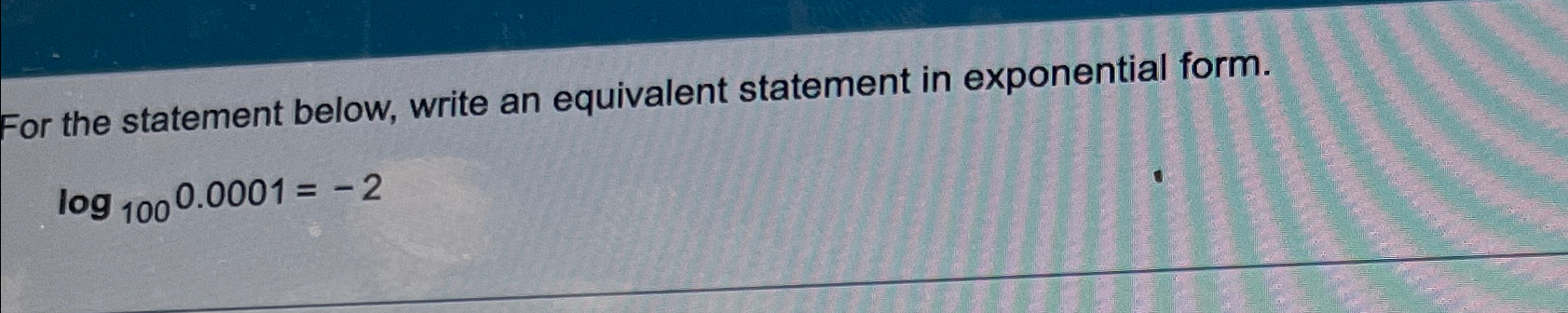 Solved For the statement below, write an equivalent | Chegg.com