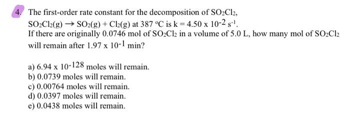 Solved 4. The first-order rate constant for the | Chegg.com