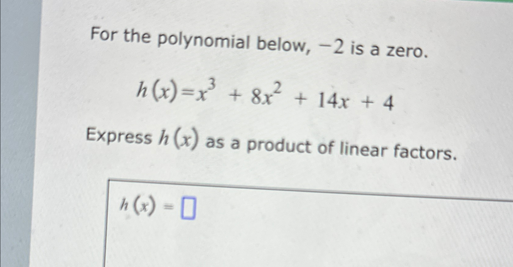 Solved For the polynomial below, -2 ﻿is a | Chegg.com