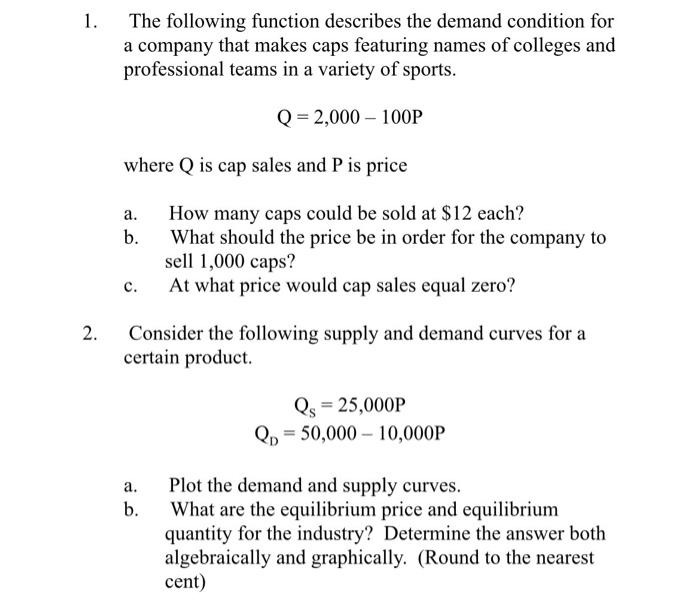 Solved The following function describes the demand condition | Chegg.com
