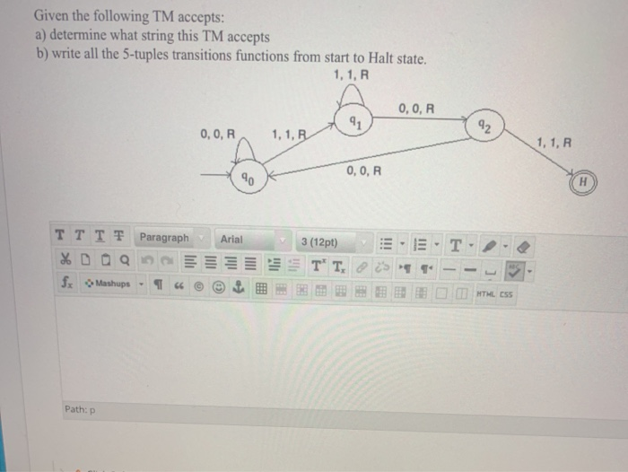 Solved Given the following TM accepts: a) determine what | Chegg.com