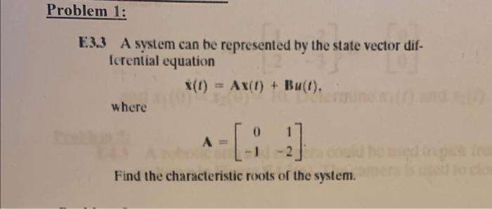 Solved E.3.3 A system can be represented by the state vector | Chegg.com