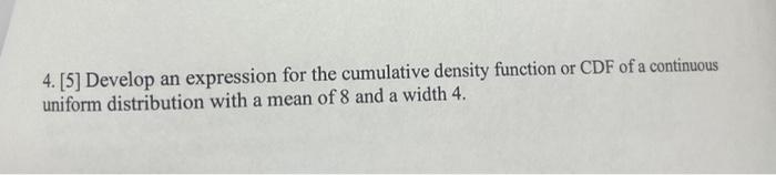 Solved 4. [5] Develop an expression for the cumulative | Chegg.com