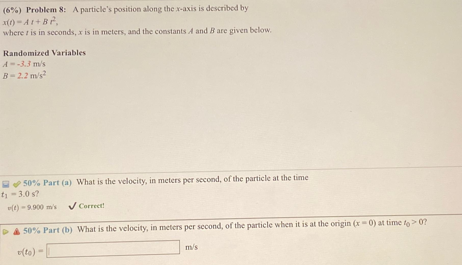 Solved (6%) ﻿Problem 8: A particle's position along the | Chegg.com