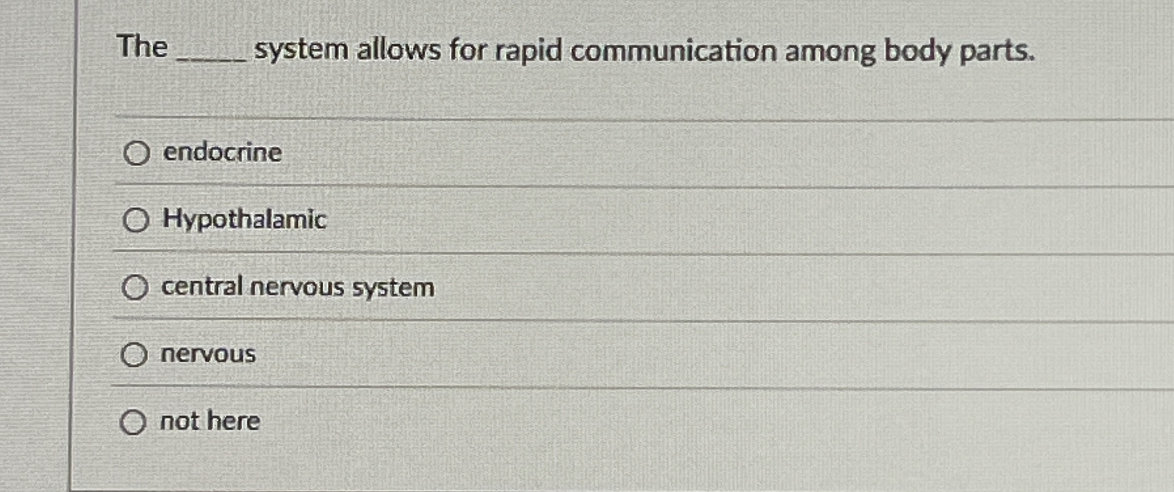 The ﻿system allows for rapid communication among | Chegg.com