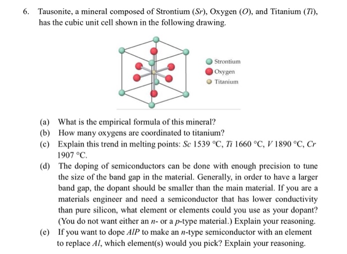 Solved 6. Tausonite, a mineral composed of Strontium (Sr), | Chegg.com