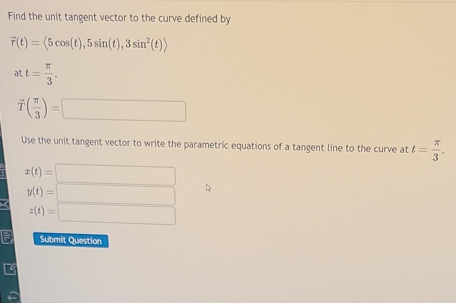 Solved Find the unit tangent vector to the curve defined by | Chegg.com