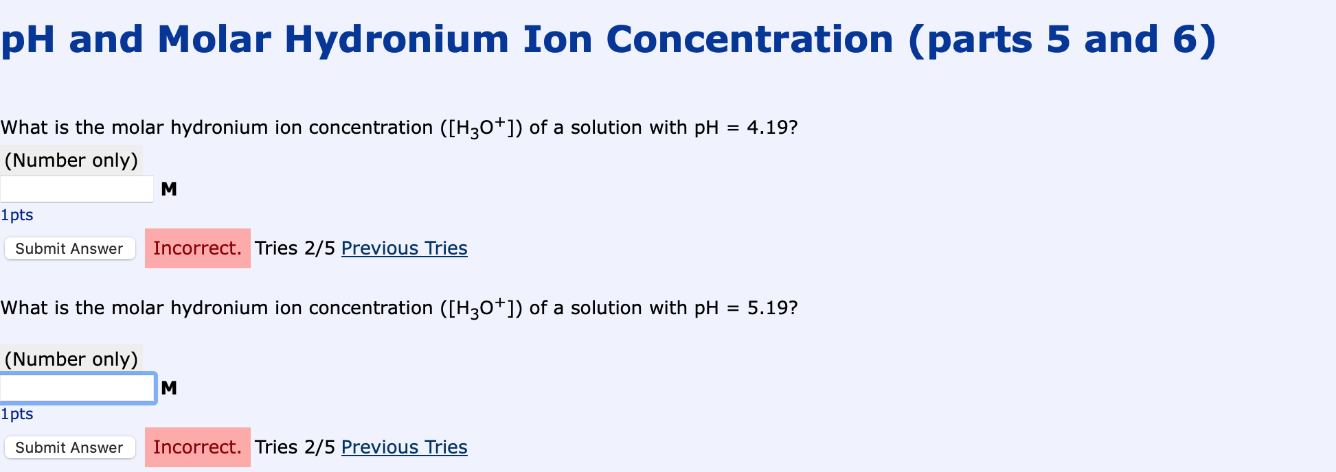 Solved pH and Molar Hydronium Ion Concentration (parts 5 | Chegg.com