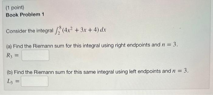 Solved (1 point) Book Problem 1 Consider the integral | Chegg.com