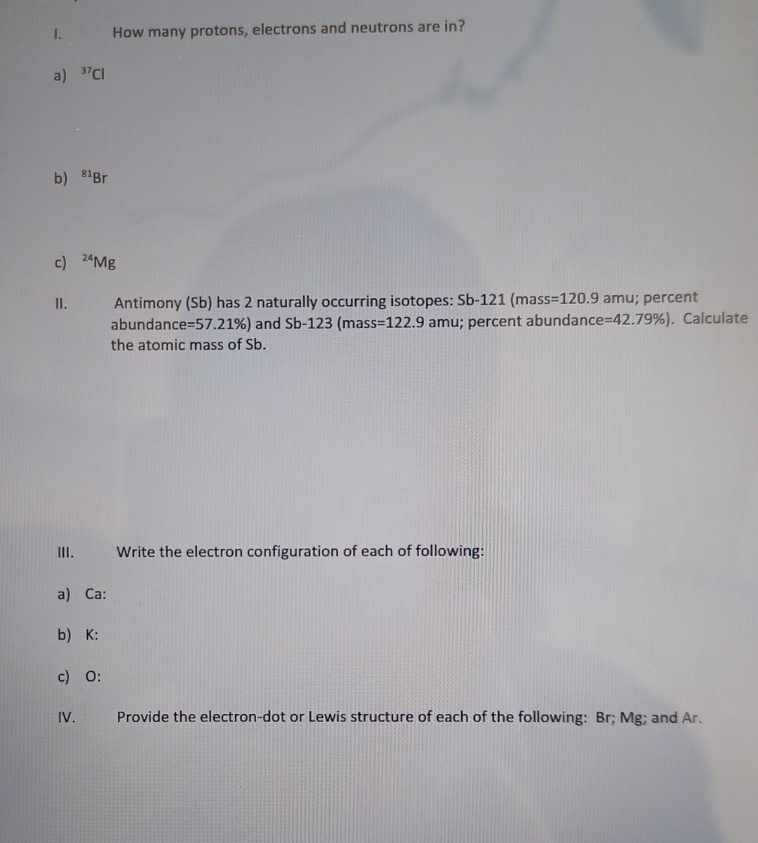 Solved II. Antimony (Sb) has 2 naturally occurring isotopes: | Chegg.com