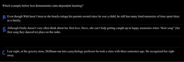 Which example below best demonstrates state-dependent | Chegg.com