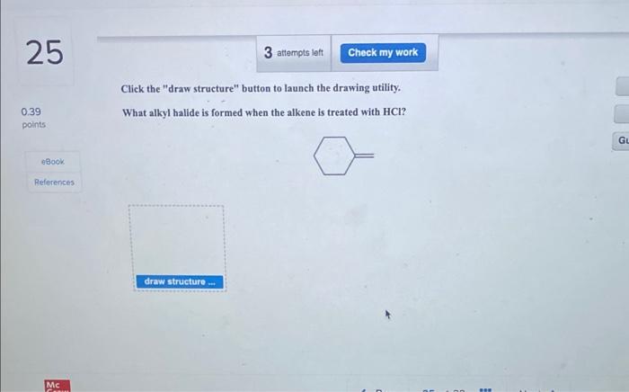 [Solved]: Click the "draw structure" button to laun