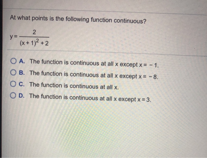 Solved At what points is the following function continuous? | Chegg.com